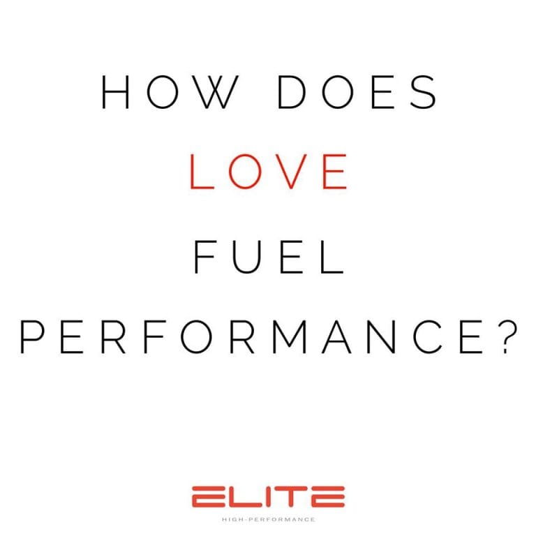 How Does Love Fuel Performance? - Elite High Performance