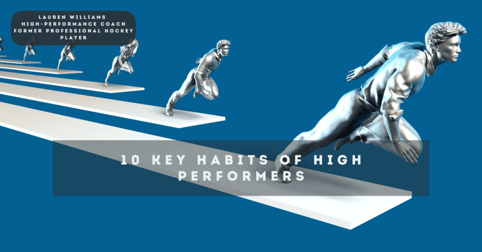 3 Key Habits of High Performers
