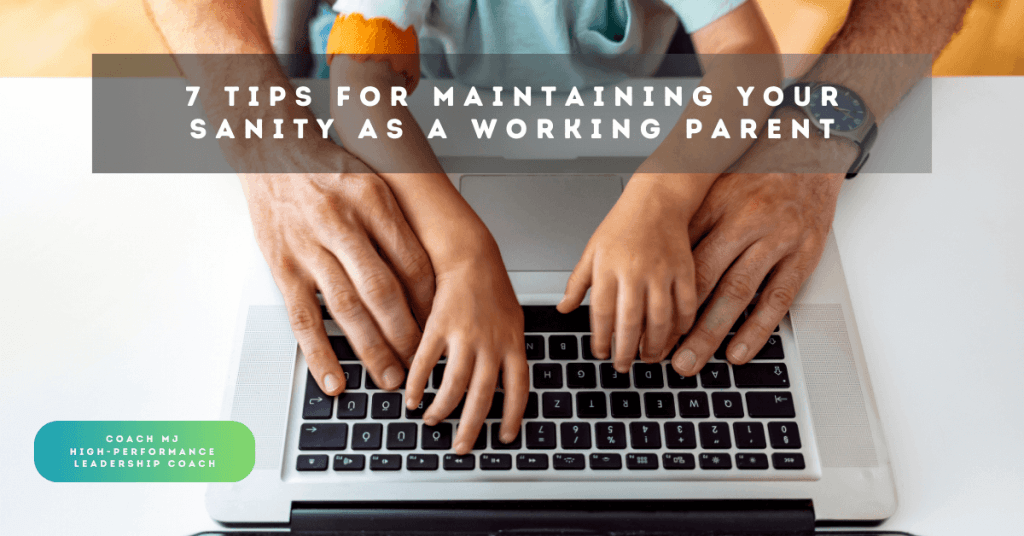 7 Tips for Working Moms to Stay Sane and Balanced