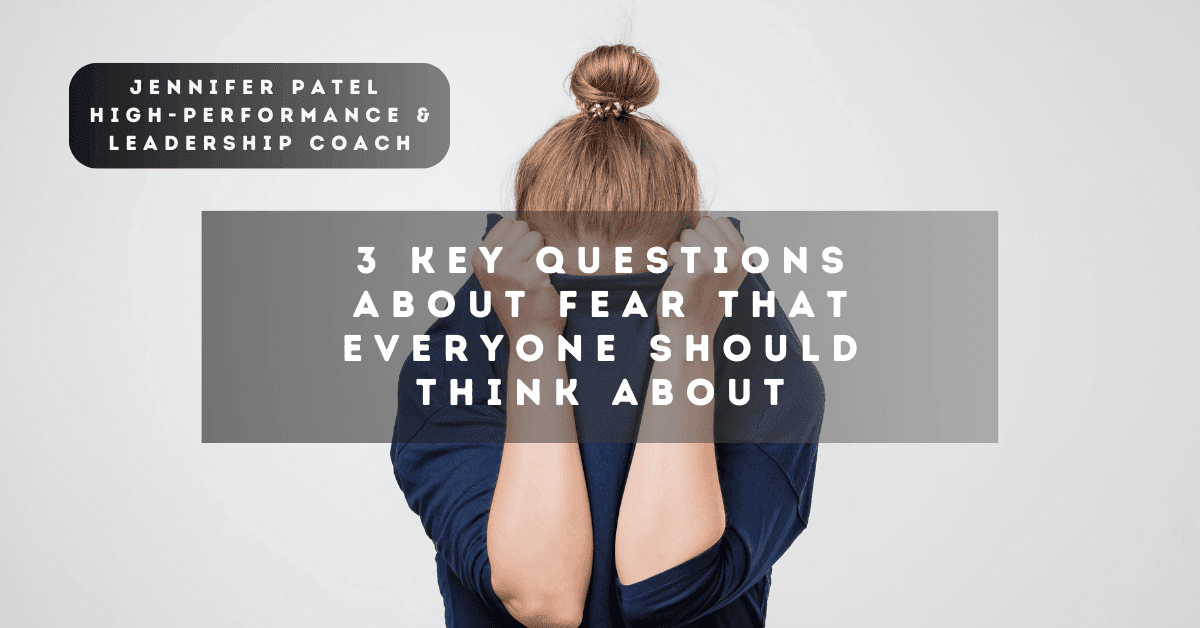 Top 3 Questions About Fear That Shift Your Mindset