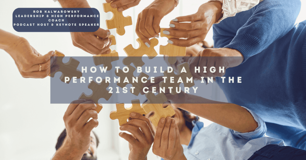 How to Build a High Performance Team in the 21st Century - Elite High ...