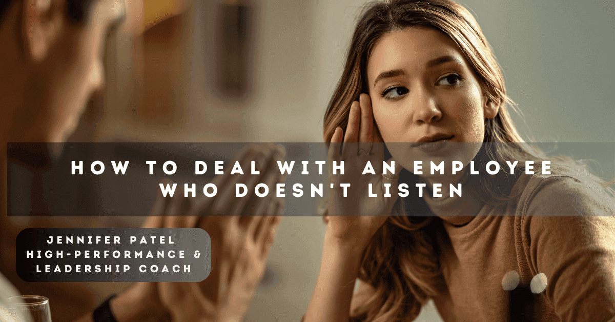 How to deal with an employee who doesn't listen