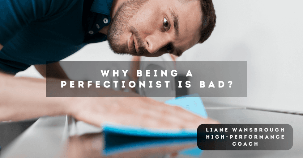 Why being a perfectionist is bad? - Elite High Performance